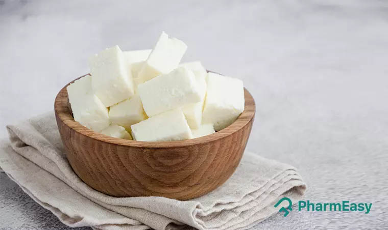 Paneer: Benefits, Nutrition, Side Effects & More | PharmEasy