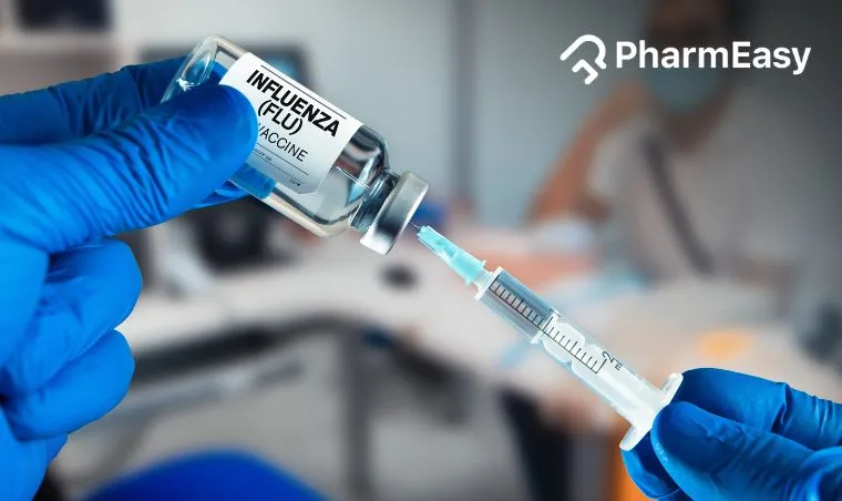 Influenza Vaccine: Types, Uses, Side Effects & More | PharmEasy